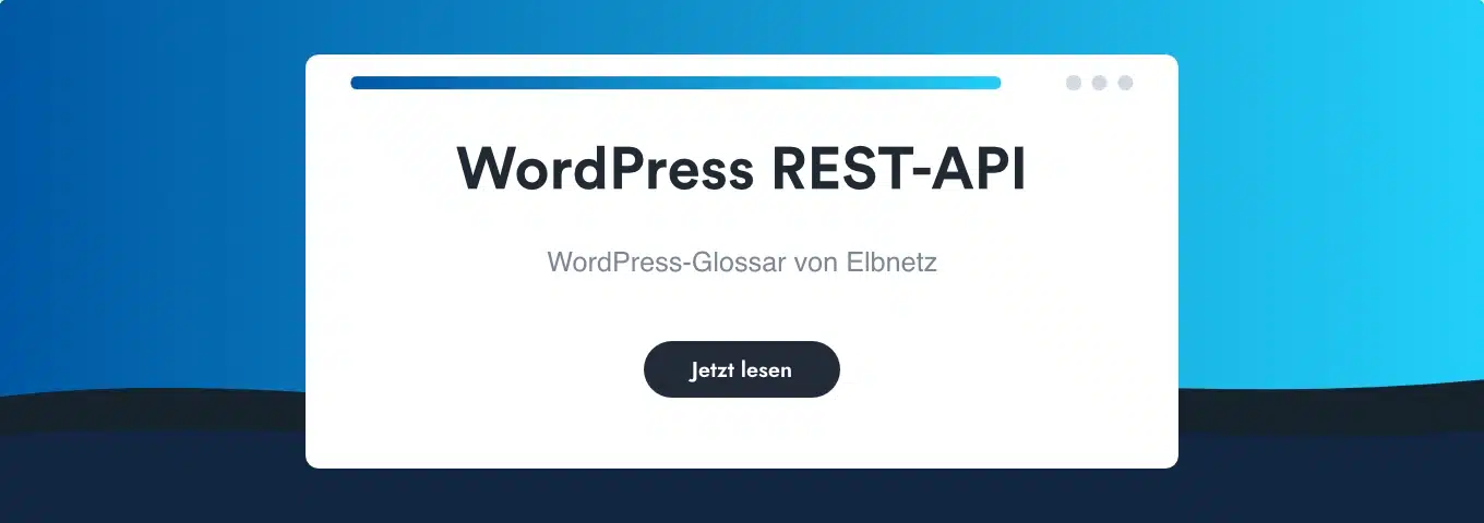 WordPress REST-API – Daten aus WordPress per Schnittstelle nutzen • Elbnetz